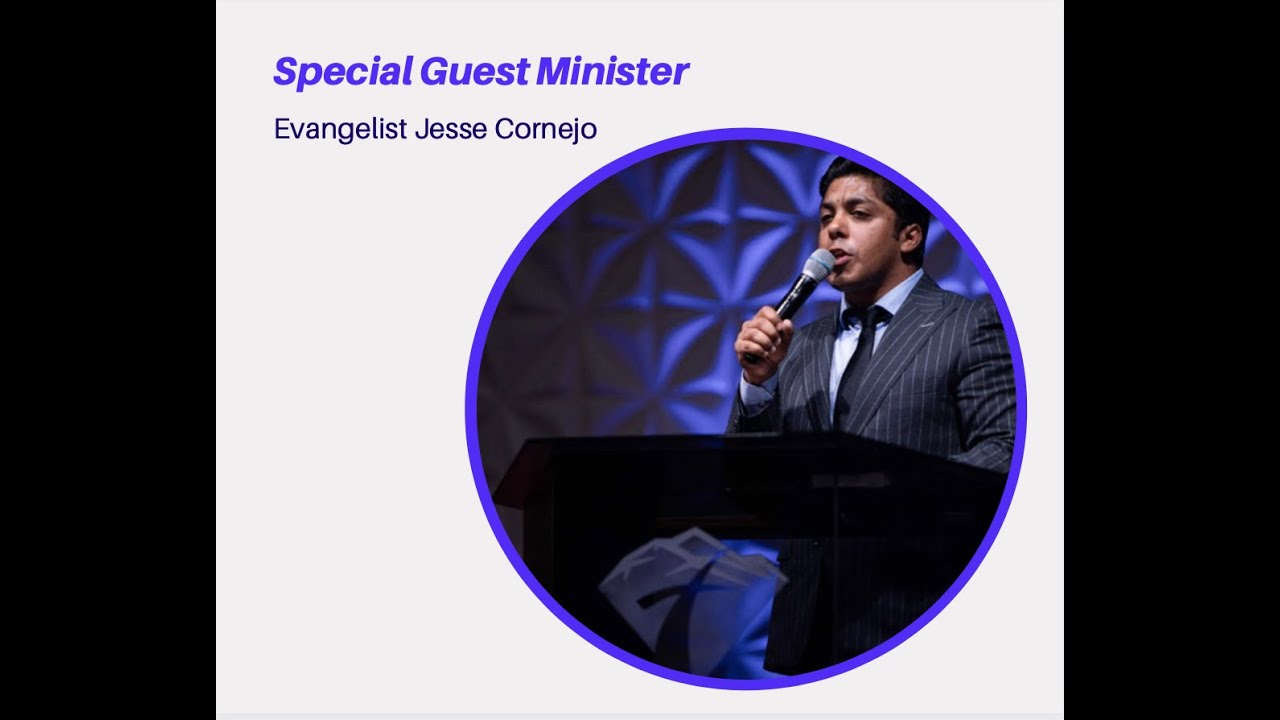 Special Guest Minister Evangelist Jesse Cornejo - YouTube