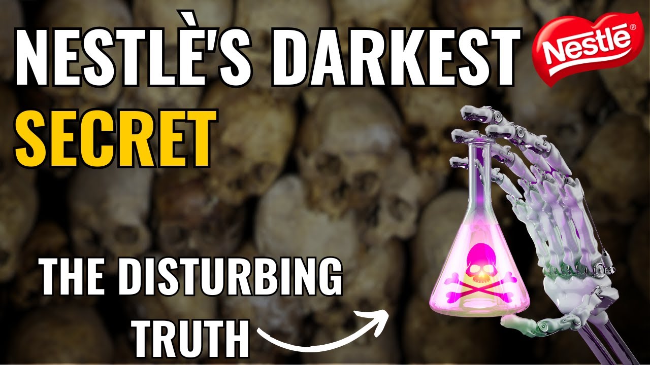 Nestlé's Darkest Secret: The Disturbing Truth - YouTube