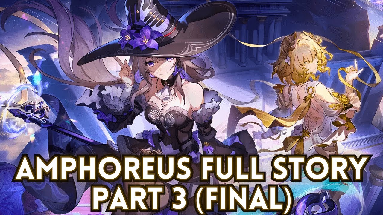 Honkai Star Rail 3.0 Amphoreus Full Story Walkthrough Part 3 Final (No ...