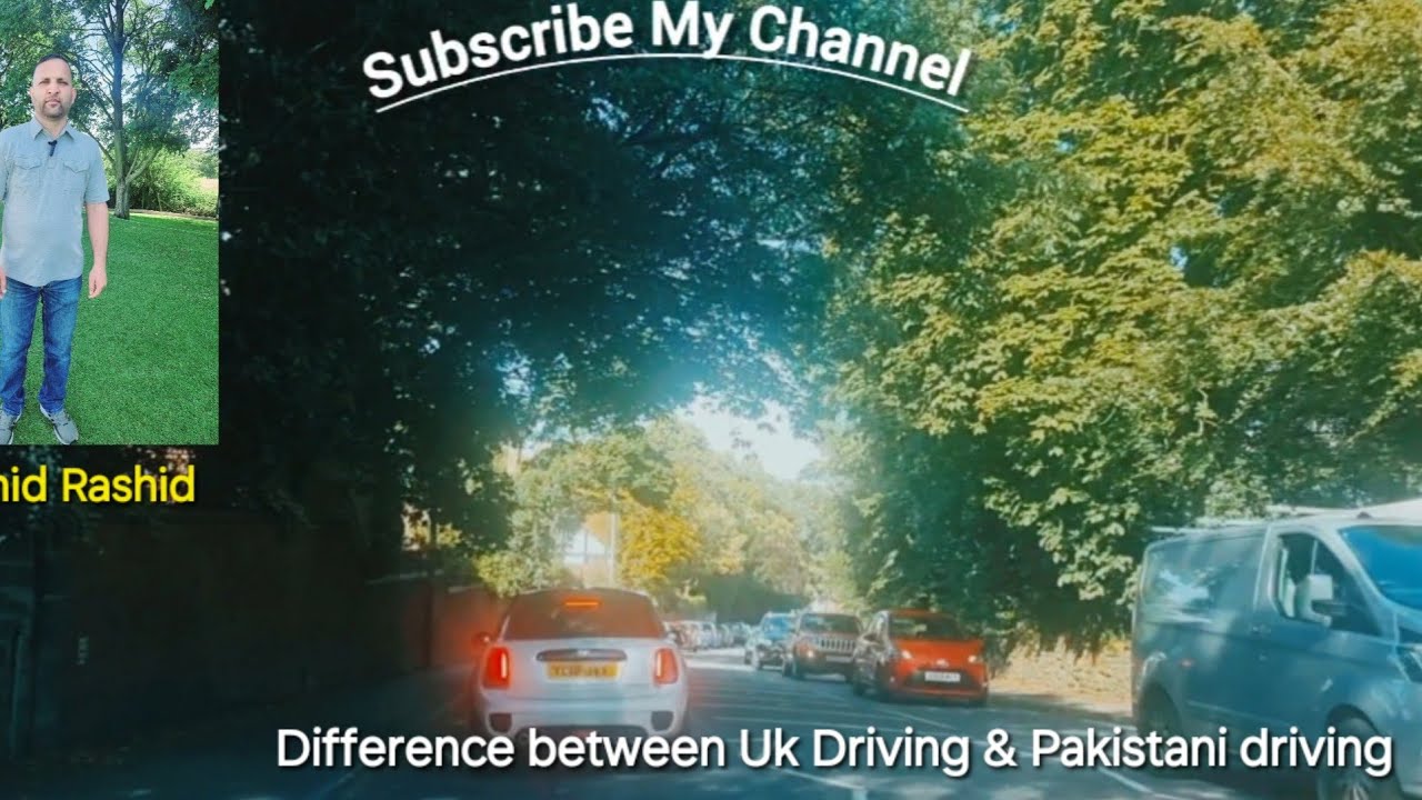 Difference between United Kingdom 🇬🇧driving & Pakistani 🇵🇰 Driving ...