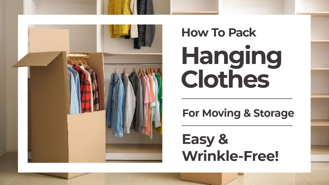 How to Pack Dresses, Suits & Hanging Clothes for Moving & Storage. Easy ...
