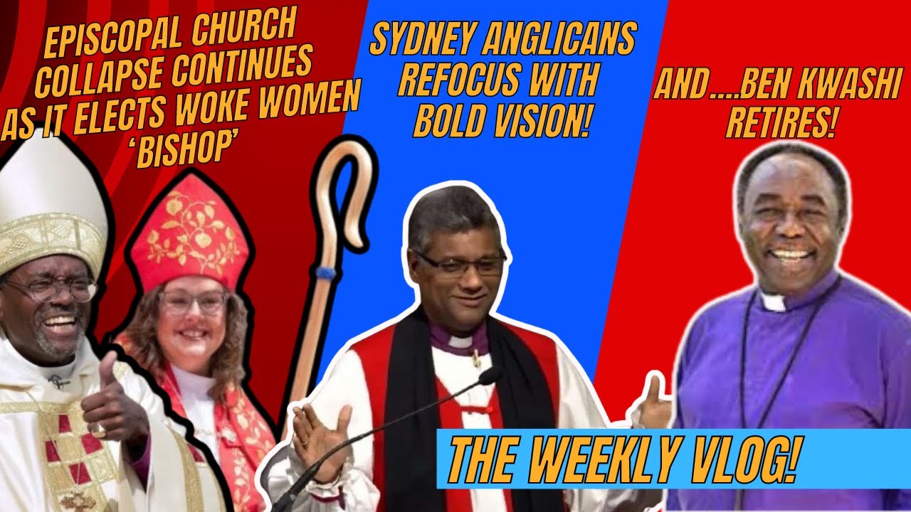 TEC dying as it elects woke female 'bishop', Sydney Anglicans refocus ...