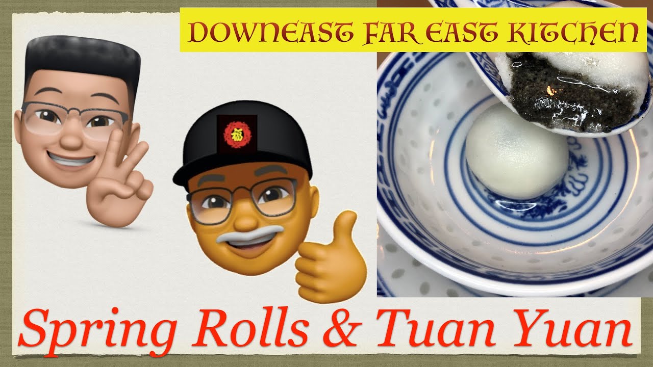 Spring Rolls & Tang Yuan - YouTube