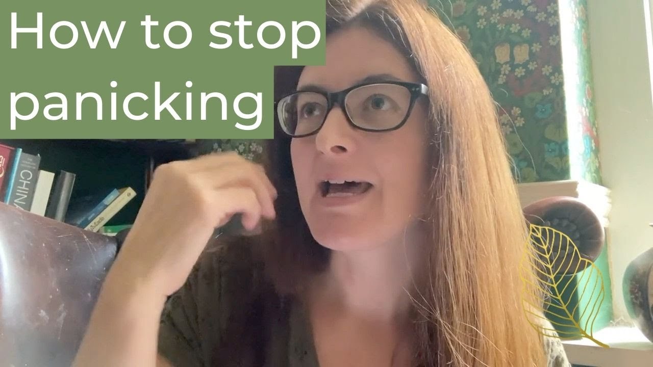 How to Stop Panicking: A approach to shifting out of a panicked or high ...