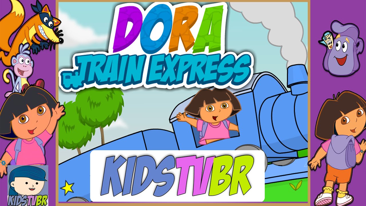 DORA AVENTUREIRA | UMA AVENTURA NO TREM | DORA GAMES | KIDS TV BR - YouTube