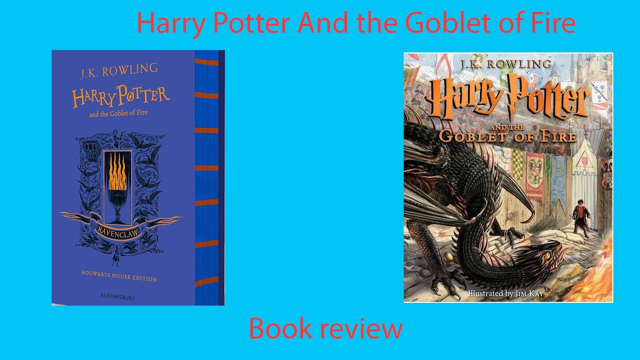 Harry Potter and the Goblet of Fire Book Review. - YouTube
