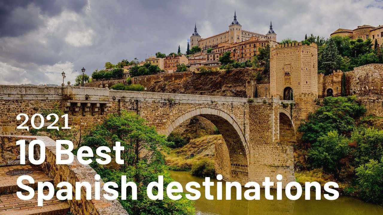 Top 10 Spanish destinations list. Spain travel 2021 - YouTube