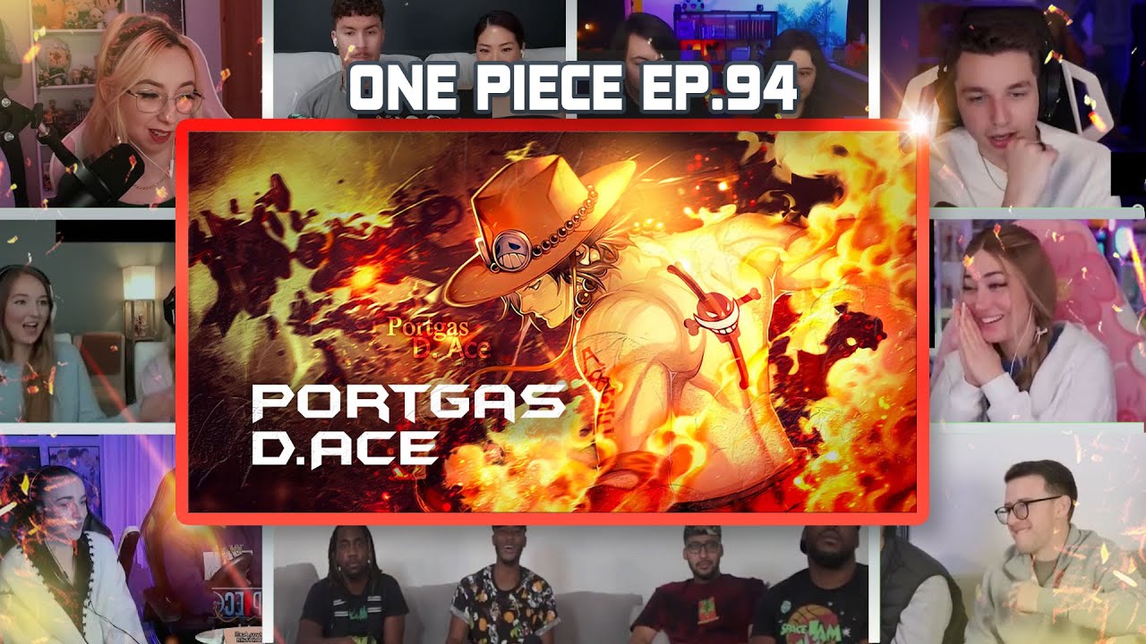 The Arrival of PORTGAS D. ACE! | One Piece Ep 94 | Reaction Mashup - YouTube
