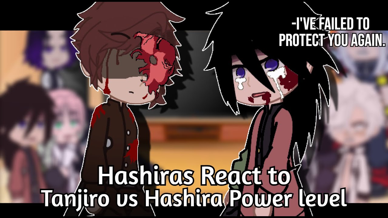 Hashiras React to TANJIRO VS HASHIRA POWER LEVELS || Demon Slayer - YouTube