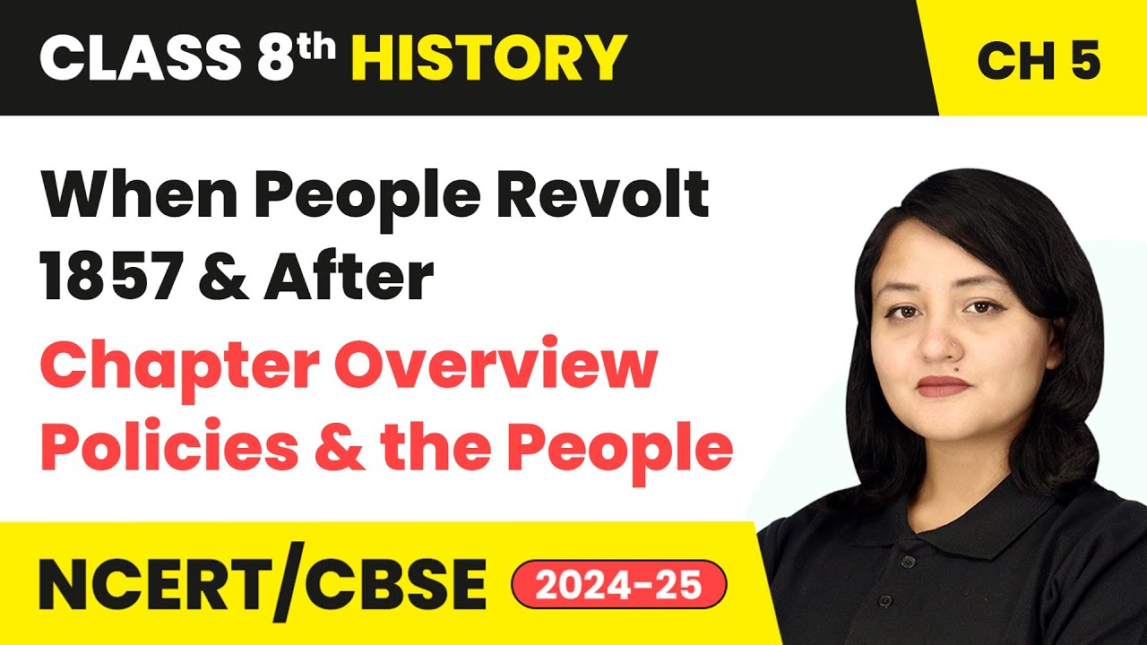 When People Revolt: 1857 and After - Chapter Overview, Policies & the ...
