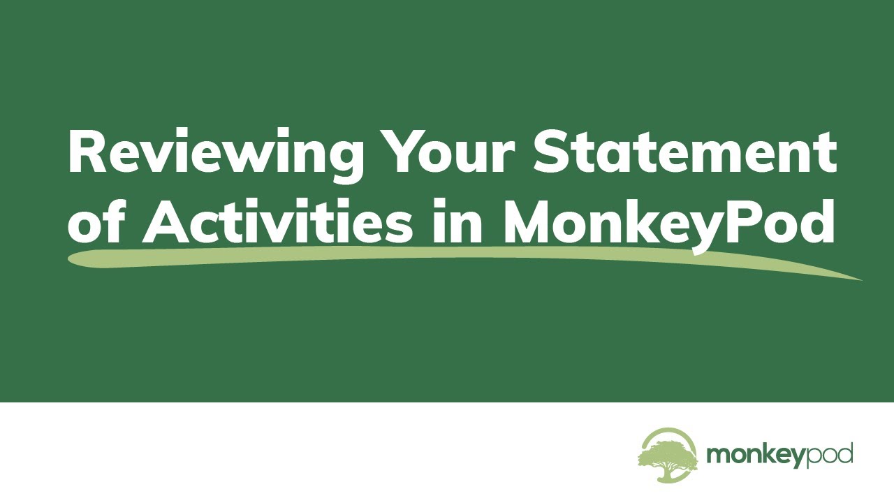Reviewing Your Statement of Activities in MonkeyPod - YouTube