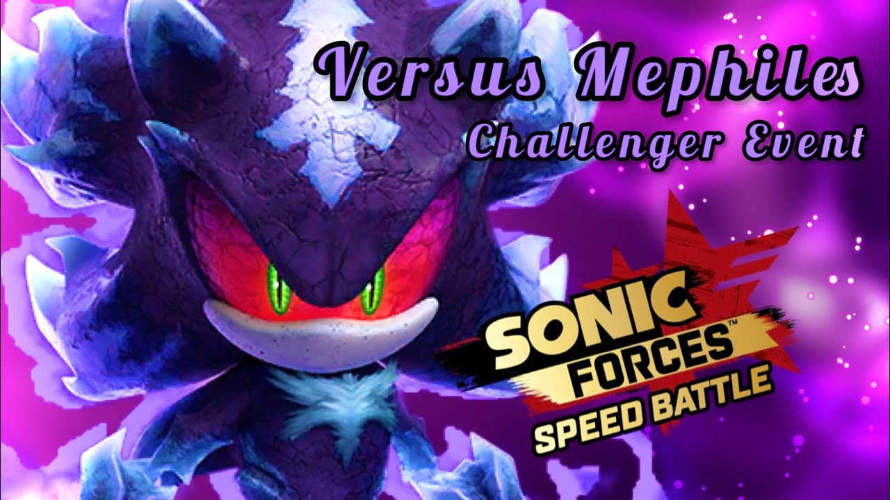 Sonic Forces Speed Battle (SFSB): VS Mephiles Challenger Event - YouTube