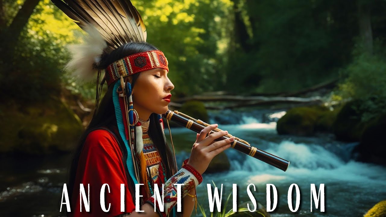 Ancient Wisdom | Native American Flute Music for Healing, Sleep and ...