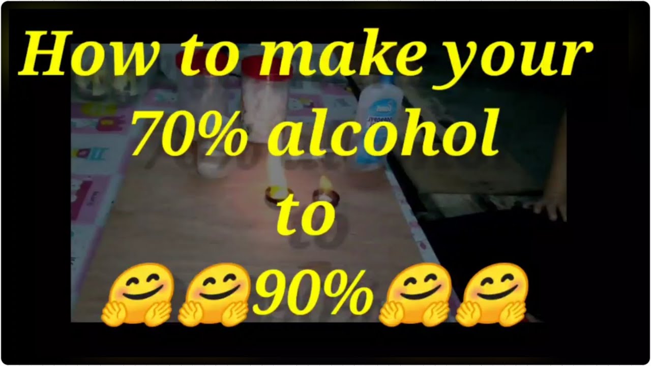 How to make your 70% Alcohol to 90% | Vlog 03 - YouTube