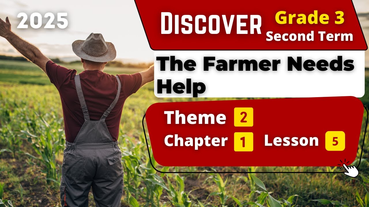 The Farmer Needs Help | Grade 3 | Theme 4 - Chapter 1 - Lesson 5 ...