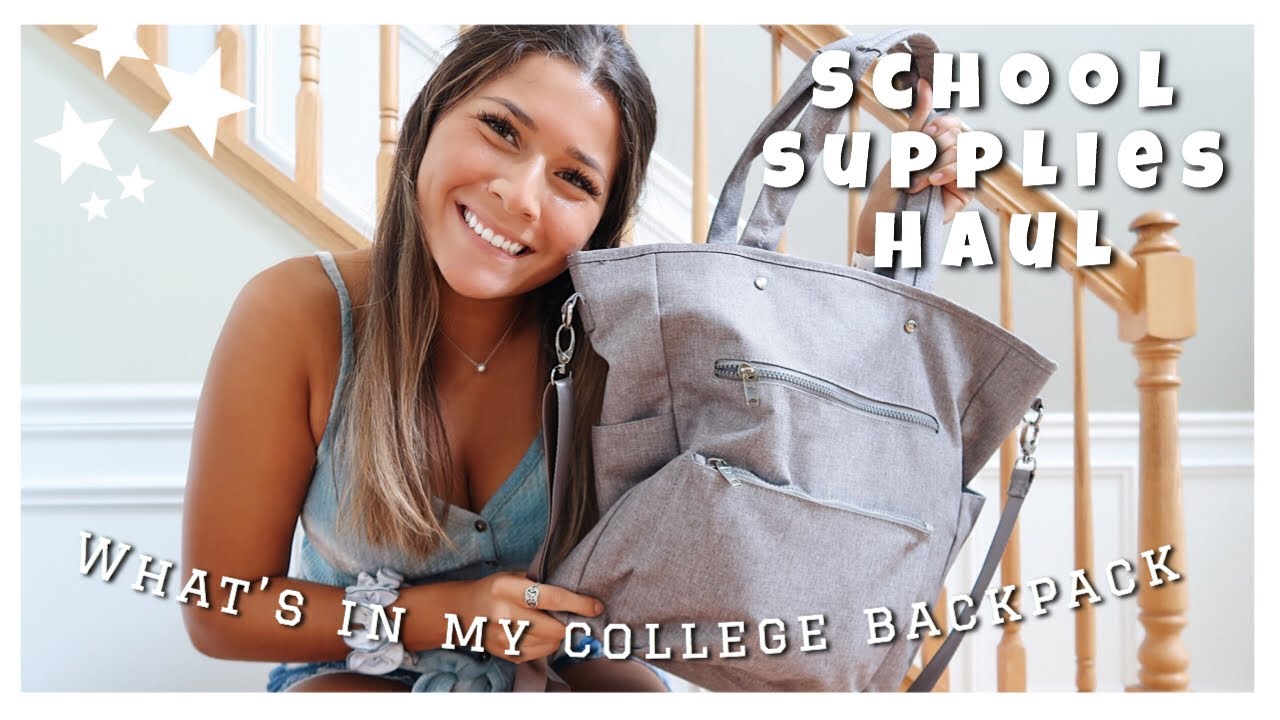 WHAT'S IN MY COLLEGE BACKPACK? | School Supplies Haul | My first video ...