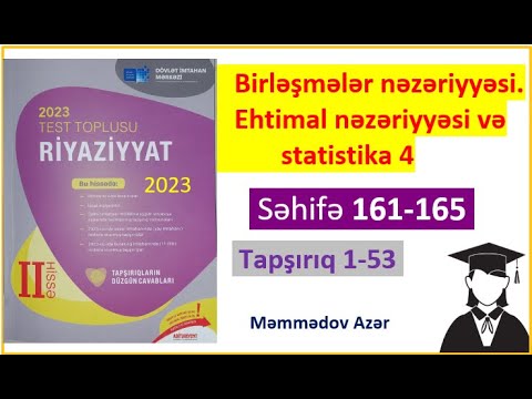 Ehtimal nəzəriyyəsi və statistika1.Riyaziyyat test toplusu 2023 2-ci hissə.