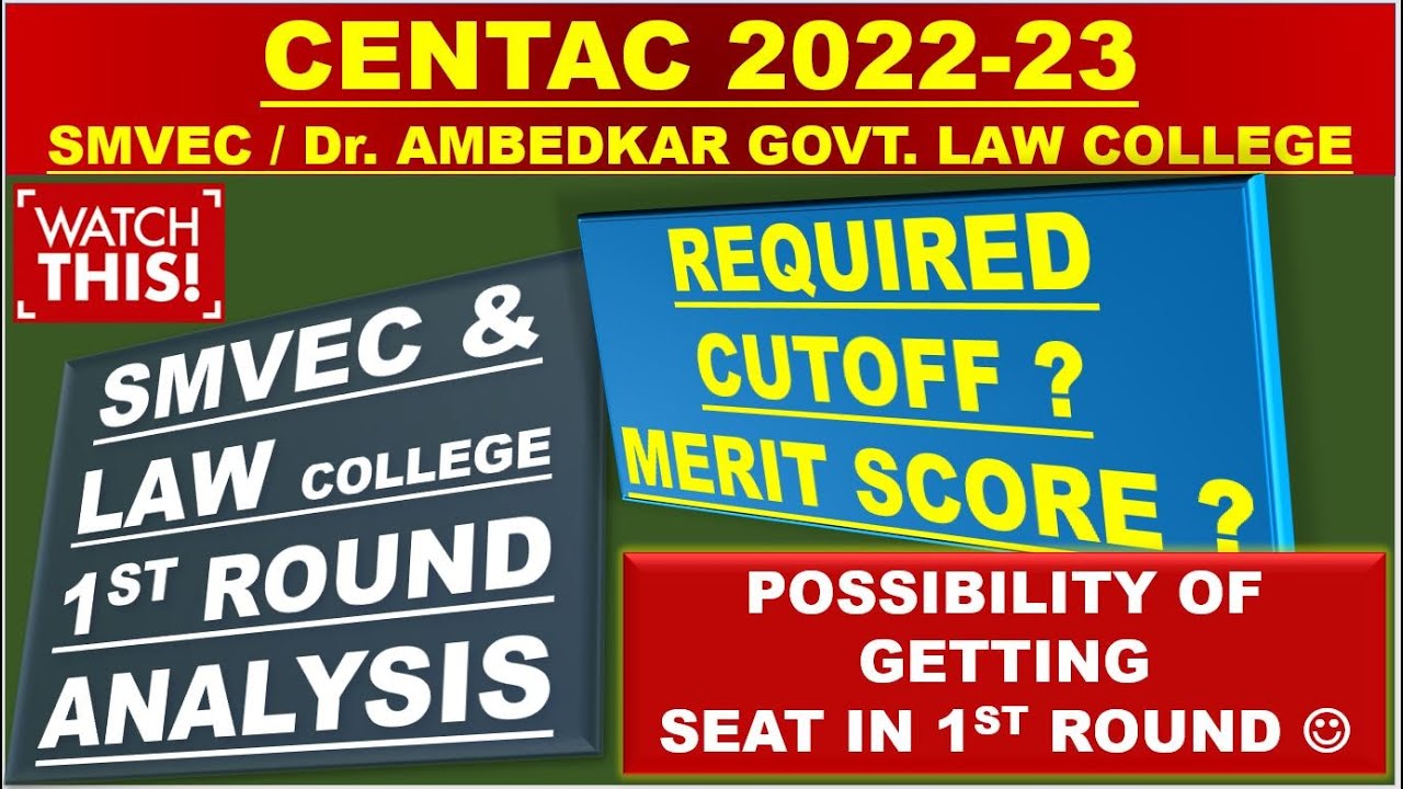 CENTAC SMVEC & LAW COLLEGE MERIT SCORE ANALYSIS | POSSIBILITY OF ...