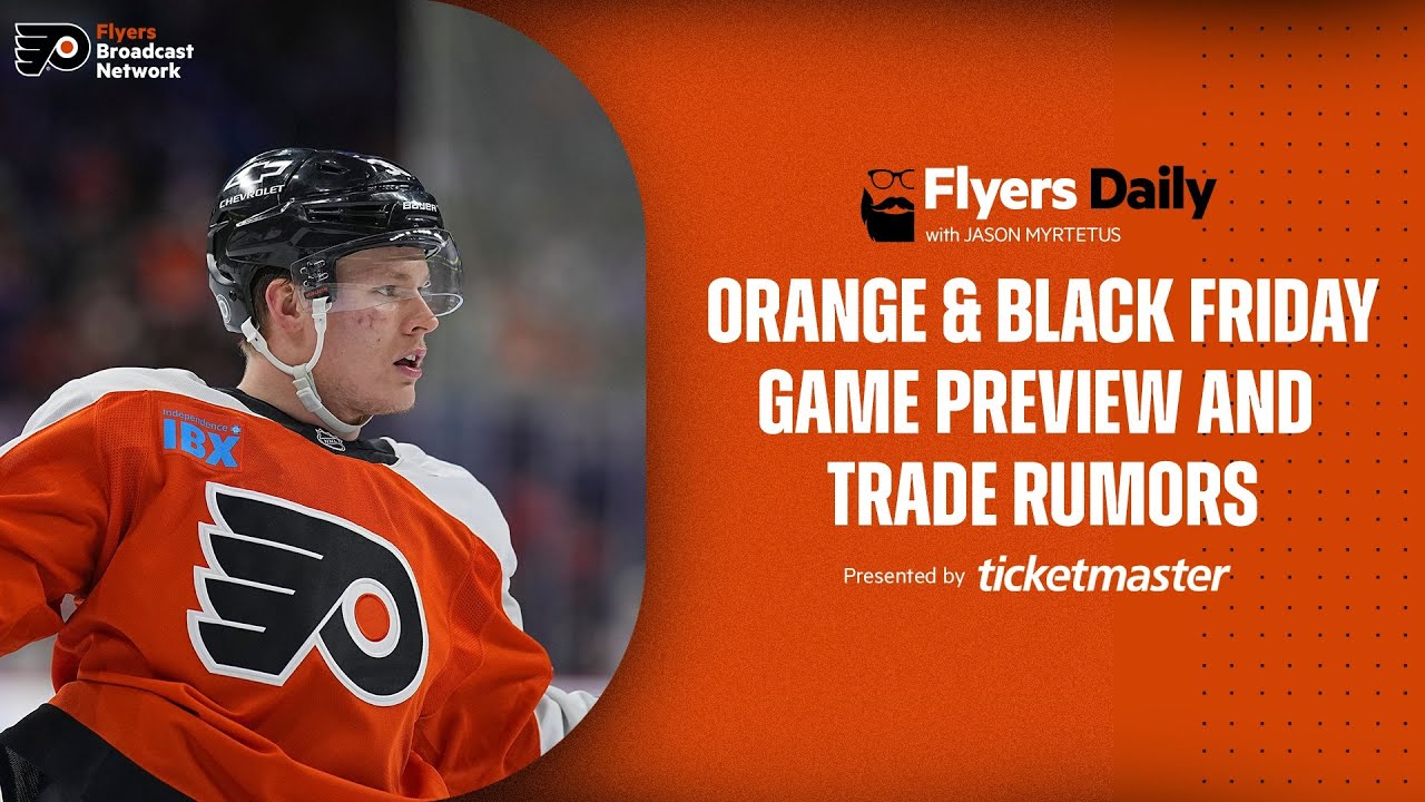 Flyers Daily with Jason Myrtetus 11-29-2024 - YouTube