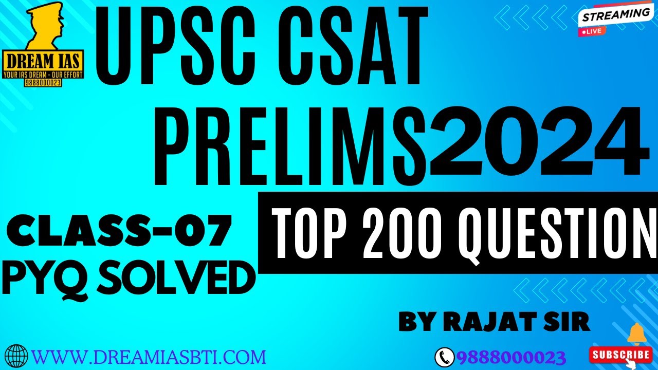 UPSC CSAT PYQ SOLVED CLASS - 07 TOP 200 QUESTION BY RAJAT SIR - YouTube