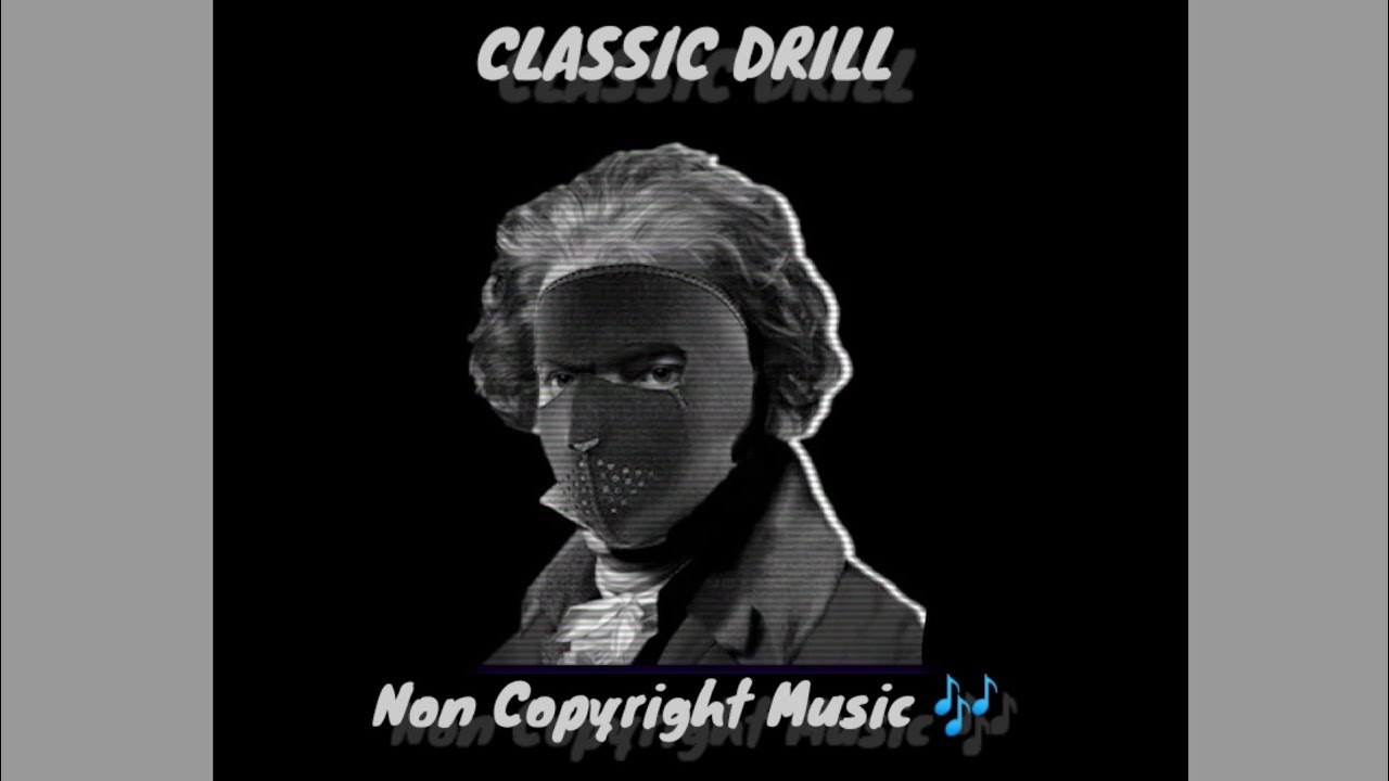 [ CLASSIC DRILL ] Non Copyright Music For Videos & Streams // By ...
