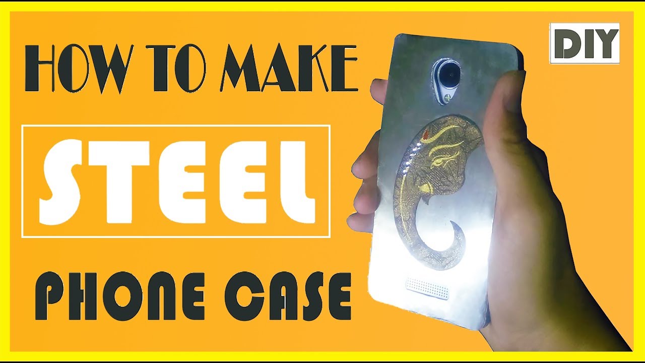 Steel Mobile Case - DIY - ( How To Make A Mobile Case At Home ) - YouTube