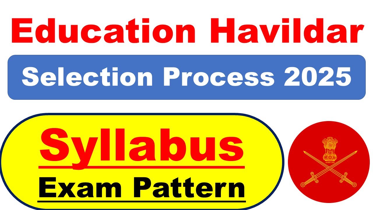 Indian Army Education Havildar Syllabus 2025 | Selection Process | Exam ...