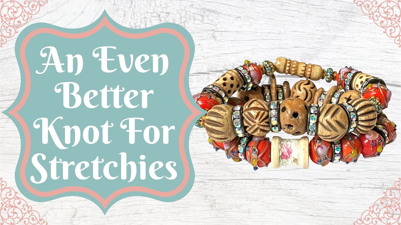 An Even Better Knot For Stretchies - YouTube