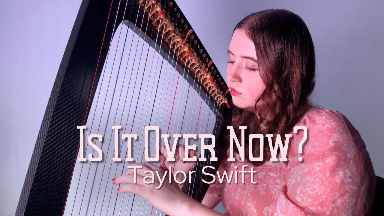 Taylor Swift - Is It Over Now? (Harp Cover) + Sheet Music - YouTube