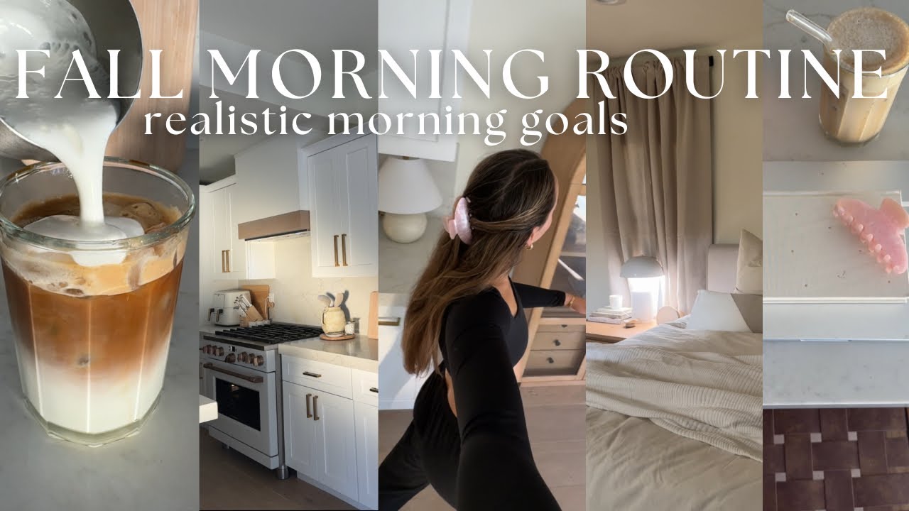 MY FALL MORNING ROUTINE: my realistic morning goals for every single ...