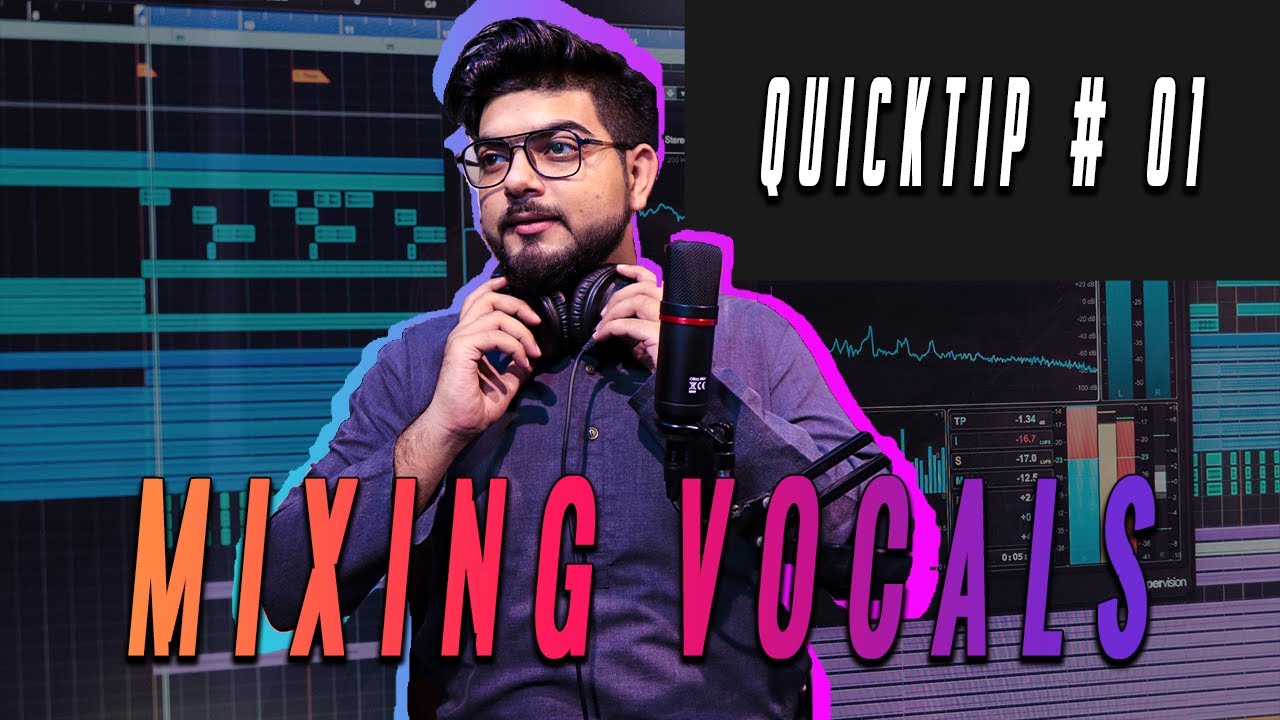 Mixing Vocals🎤 | Quicktip # 01 | Hassan Shaikh | [ URDU ] - YouTube