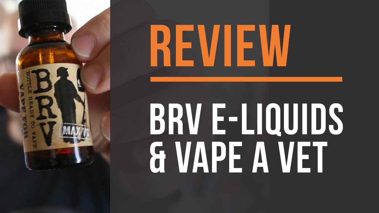BRV E-Liquids & Vape a Vet Review! - YouTube