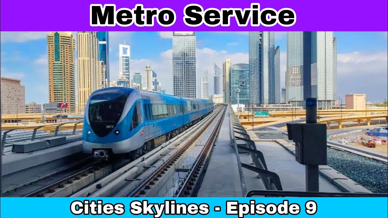 Connecting Cities with Metro Service in Cities Skylines | Episode 9 ...