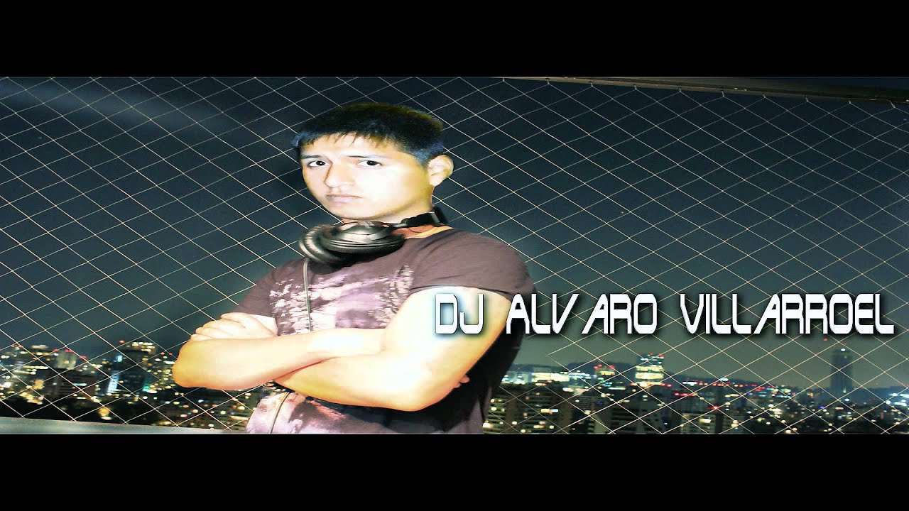 DJ Alvaro Villarroel - Wild Ones - YouTube