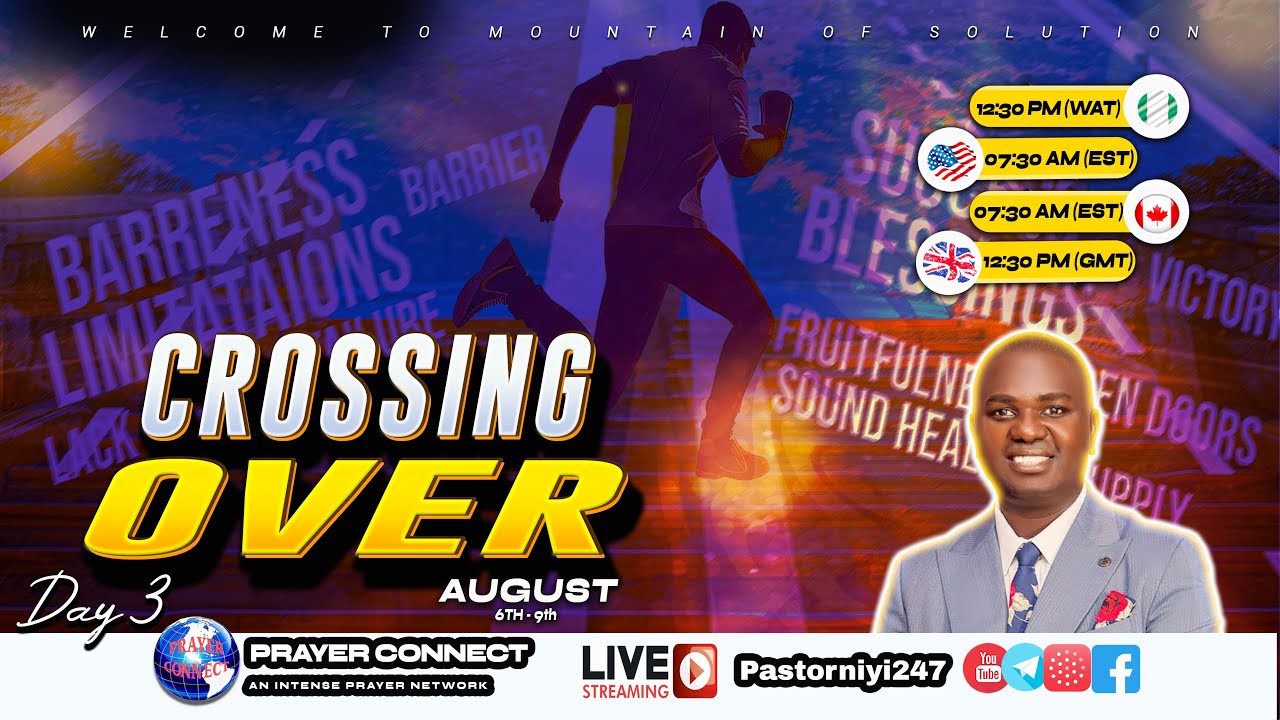 PRAYER CONNECT (Crossing Over) - DAY3 (August-Month Of Encounters) || 8 ...
