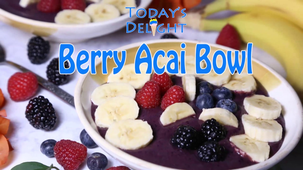 How to Make Acai Bowl - Today's Delight - YouTube