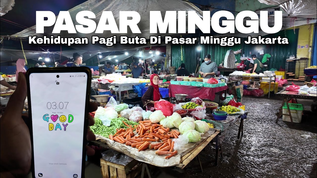 Nekat Jam 3 Pagi Ke Pasar Minggu Jakarta | Real Life - YouTube