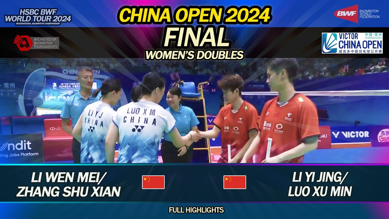 Final China Open 2024 | Li Wen Mei / Zhang Su Xian vs Li Yi Jing / Luo ...