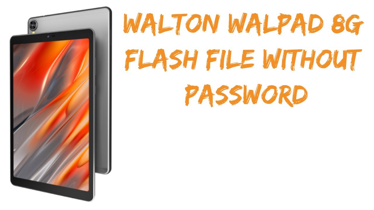 Walton Walpad 8G Tab Firmware Without Password YouTube walton-walpad-8g-tab-firmware-without-password-youtube