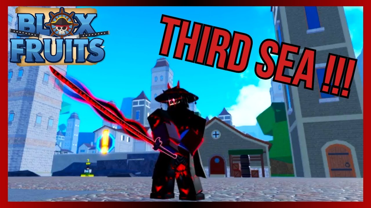 GOING TO THE THIRD SEA !!! | Roblox Blox Fruits - YouTube