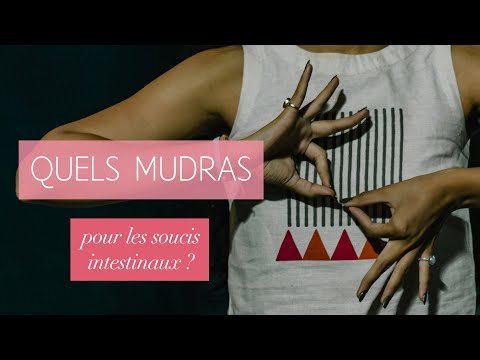 Quels mudras pour les soucis intestinaux ?