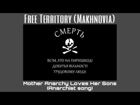 Mother Anarchy Loves Her Sons - Mahknovia - YouTube