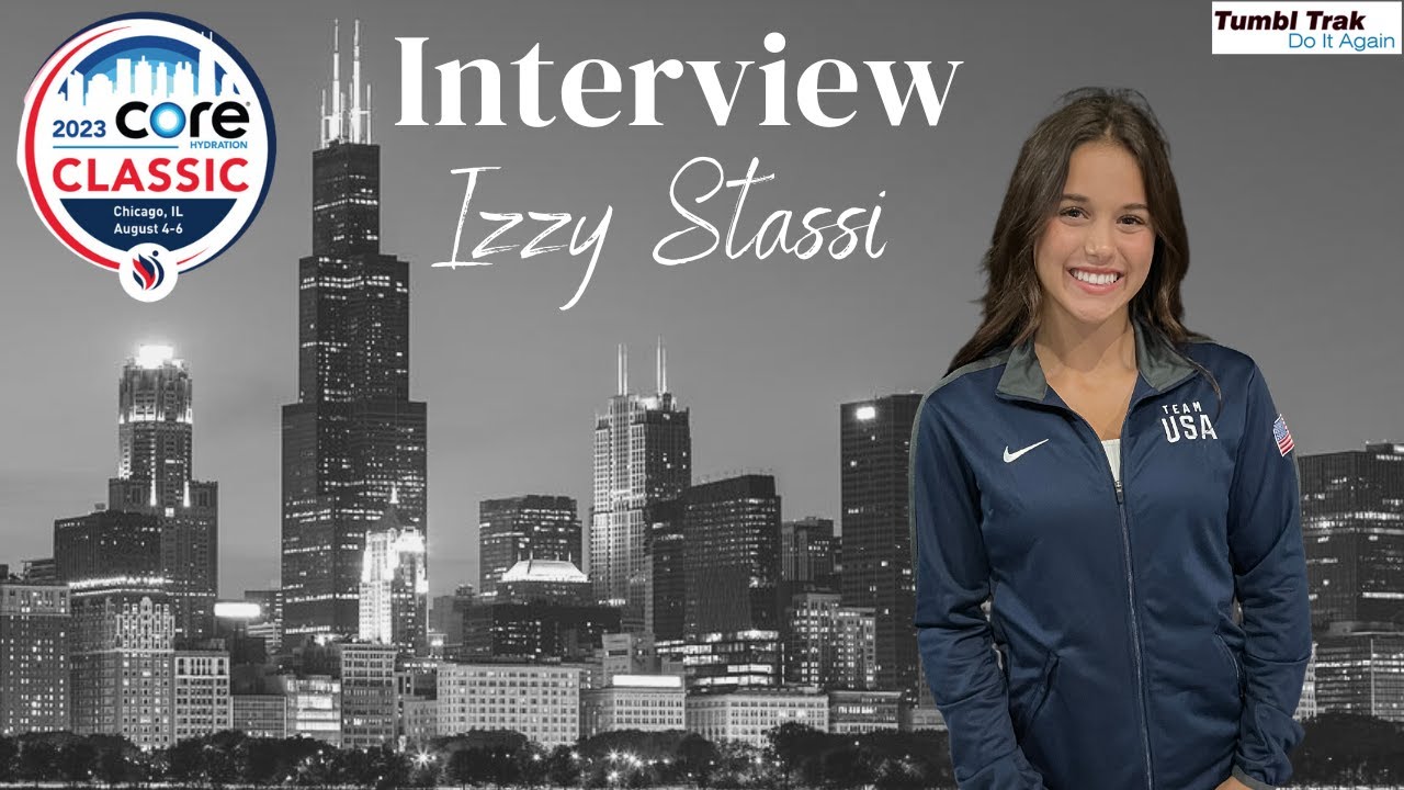 Izzy Stassi on Upgrading Routines, Classic Performance and Prep for ...