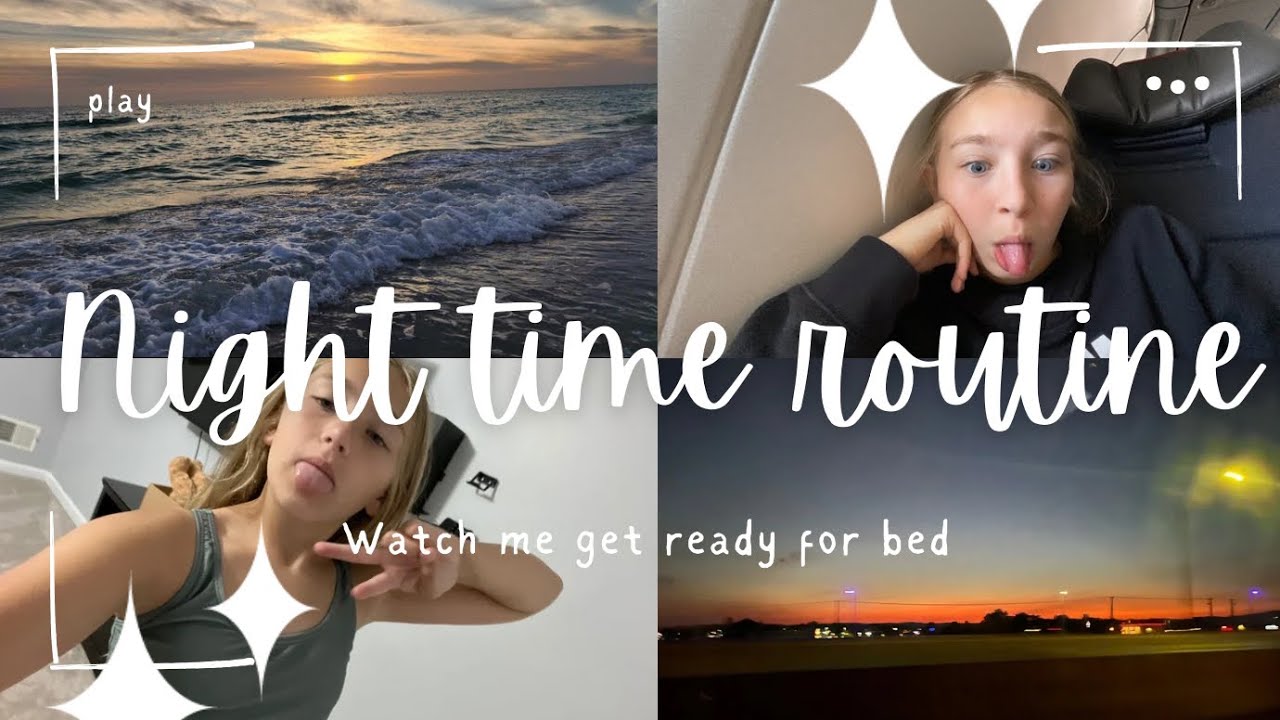 NIGHT TIME ROUTINE!!! Watch me get ready for bed! - YouTube