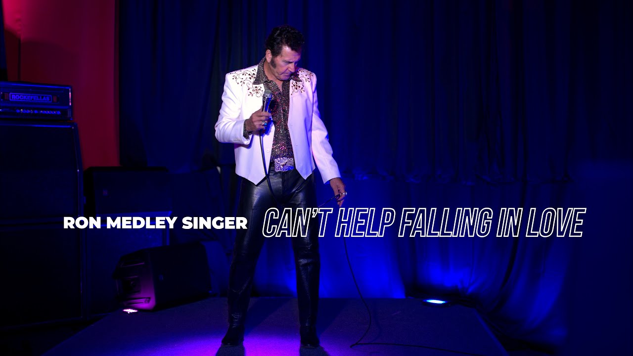 Ron Medley Singer Covers - Can't Help Falling in Love - YouTube