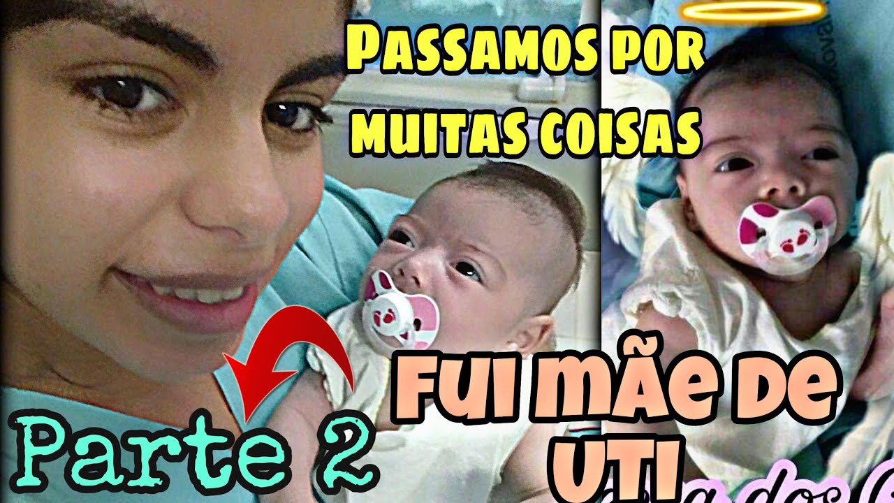 MÃE DE UTI NEONATAL | Parte 2 - YouTube