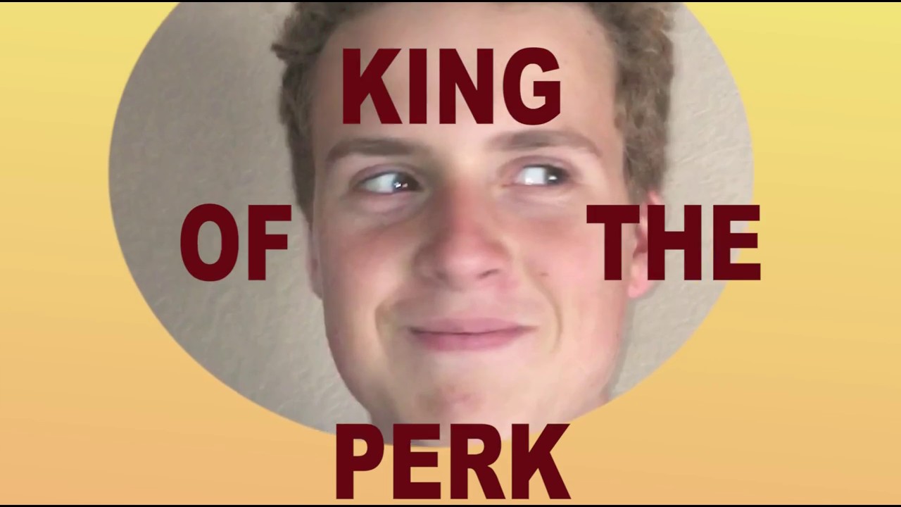 King of The Perk (King of the Hill Theme song parody) - YouTube