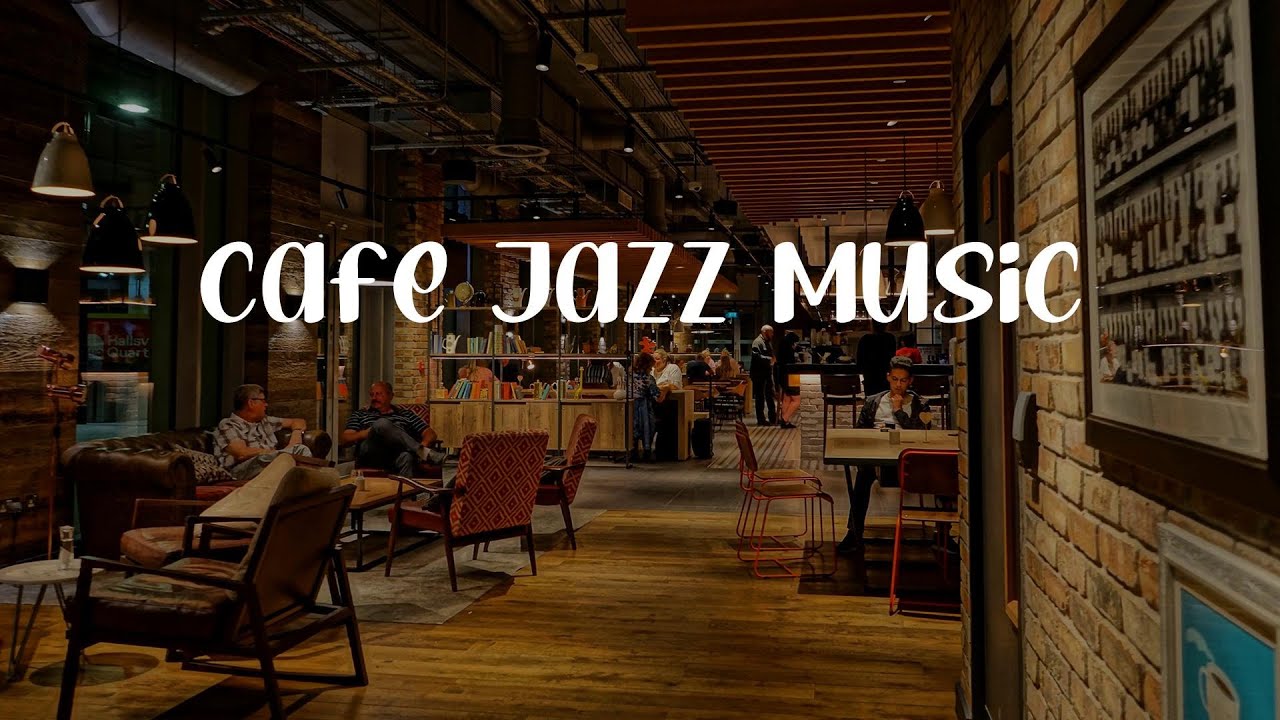 Cafe Jazz Music - Cozy Vibes Coffee Jazz Music for Good Days - YouTube