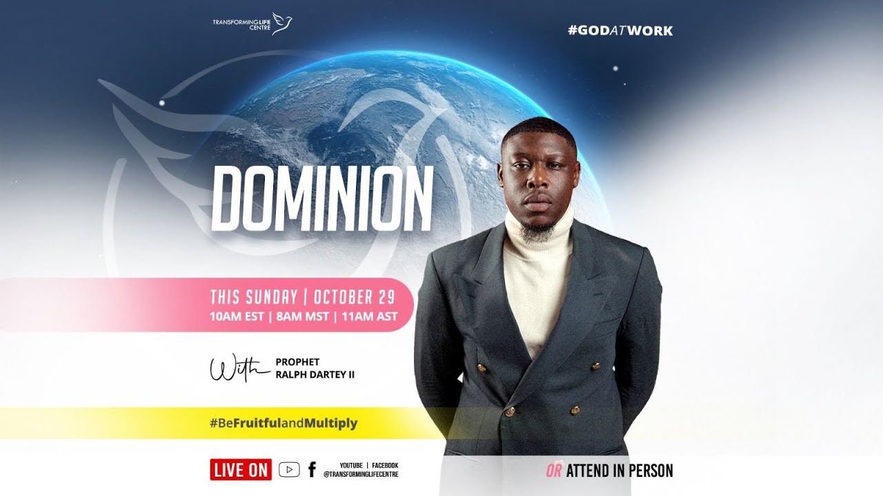 Sunday Celebration Service | Dominion | Prophet Ralph Dartey II ...
