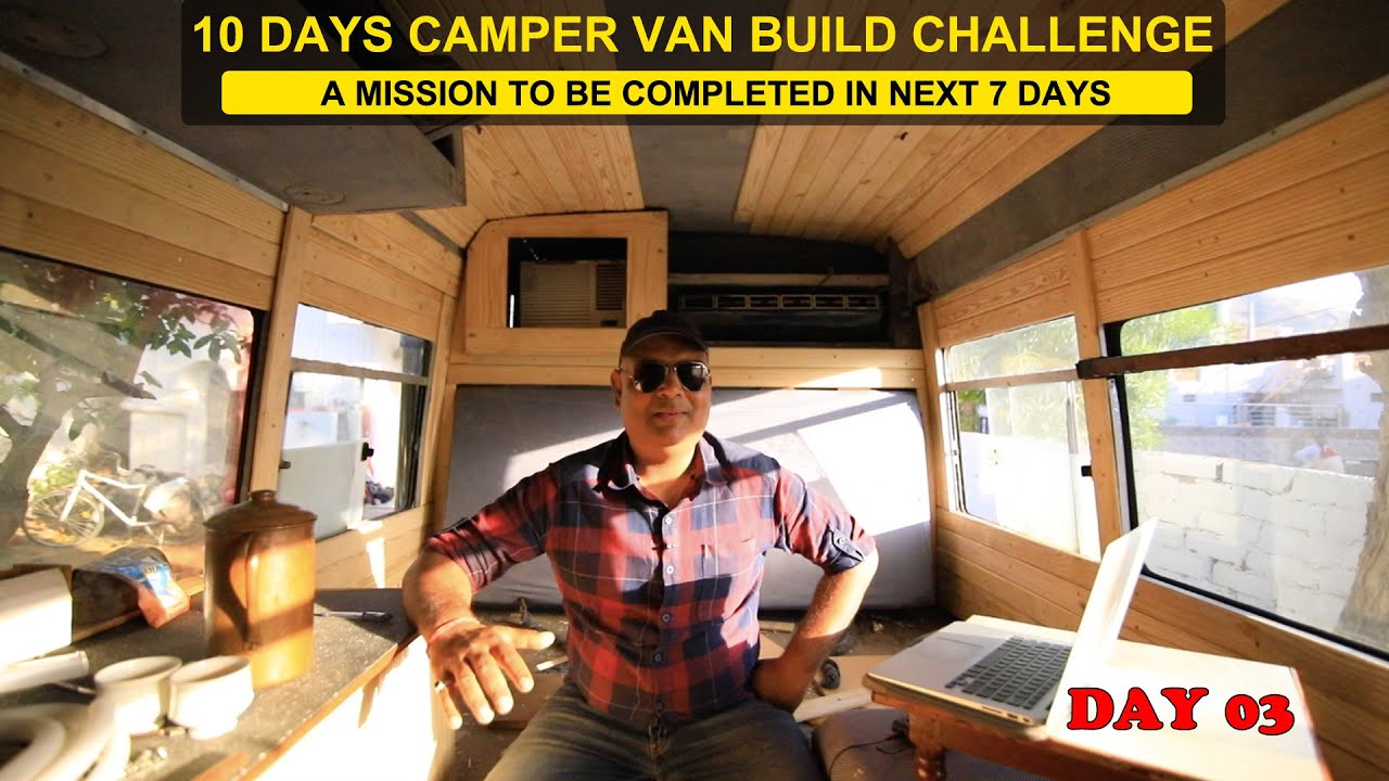 VLOG 164 / CAMPER VAN CONVERSION -10 DAYS CHALLENGE / JUST 7 DAYS LEFT ...